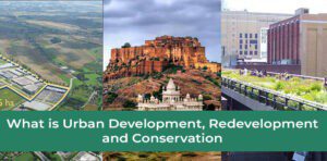 What Is Urban Redevelopment, Development And Conservation