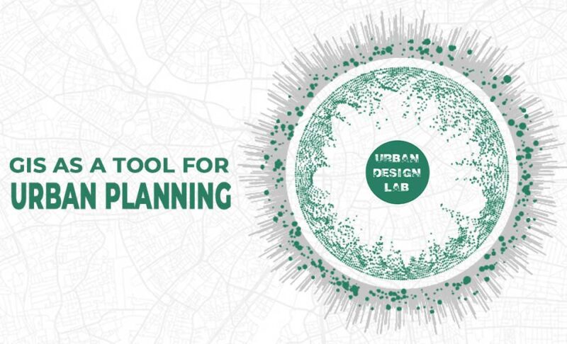 GIS As A Tool For Urban Planning
