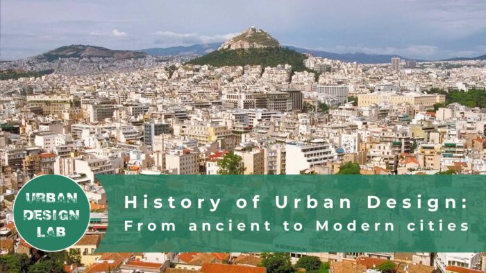 History Of Urban Design: From Ancient To Modern Cities