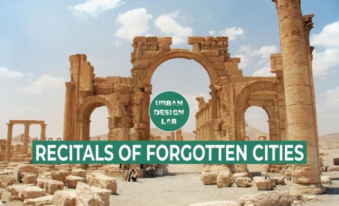 Recitals Of Forgotten Cities