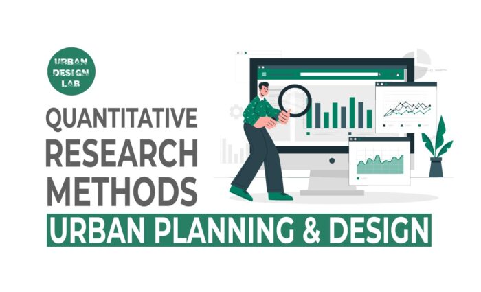 Quantitative Research Methods In Urban Planning & Design