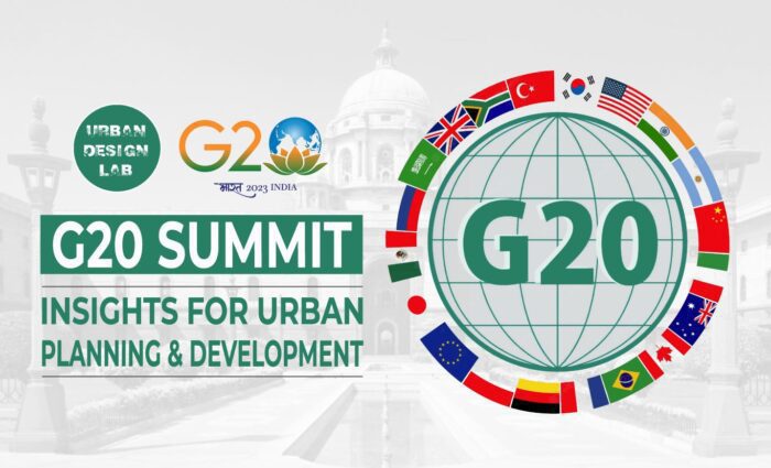 G20 Summit 2023 | Highlights For Urban Planning And Development