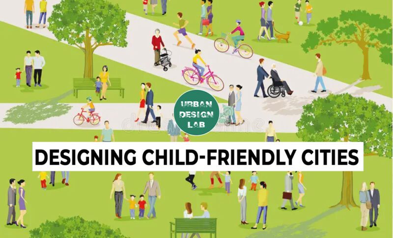 Designing Child-Friendly Cities